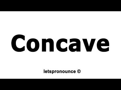 How to Pronounce Concave