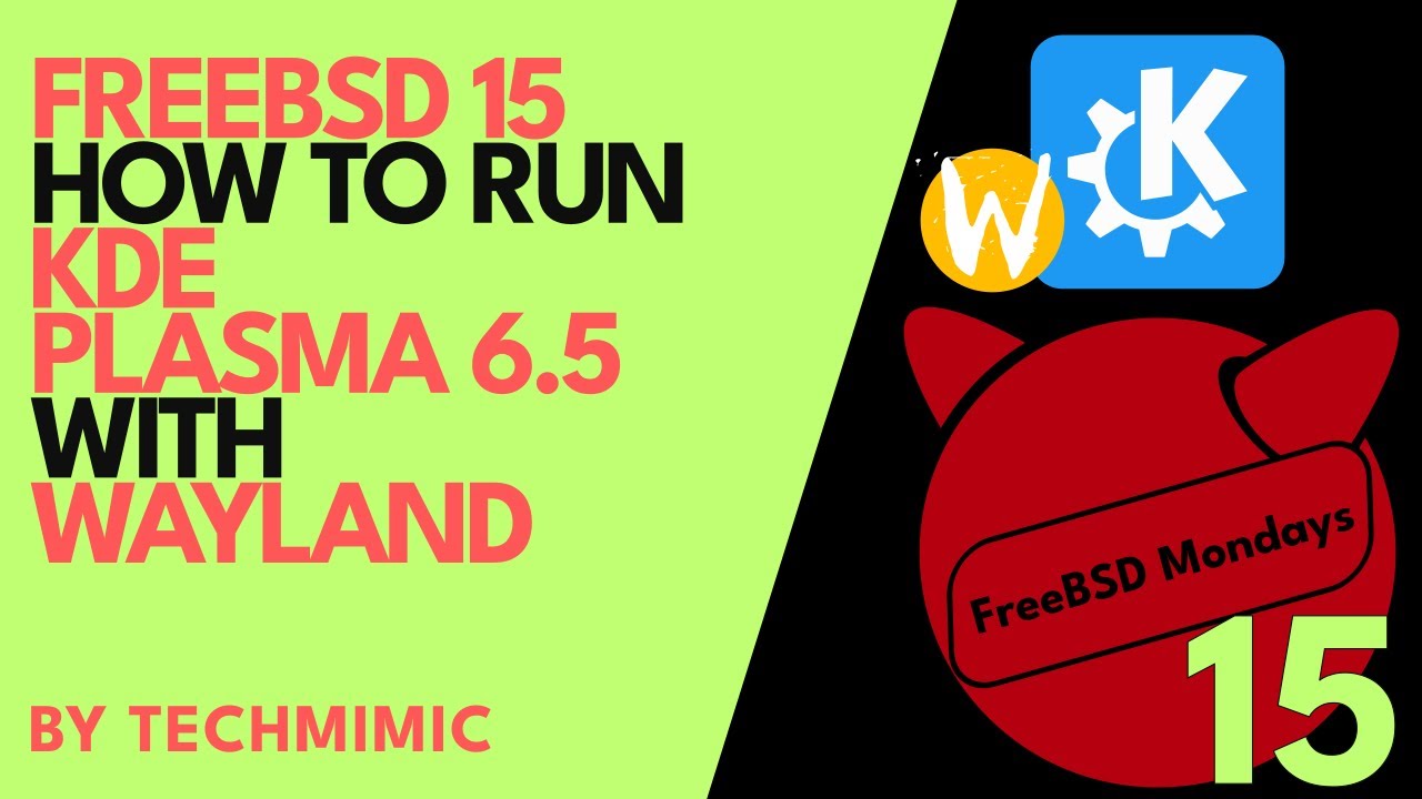 How to install KDE Plasma 6 with Wayland on FreeBSD 15 (Step-by-Step)