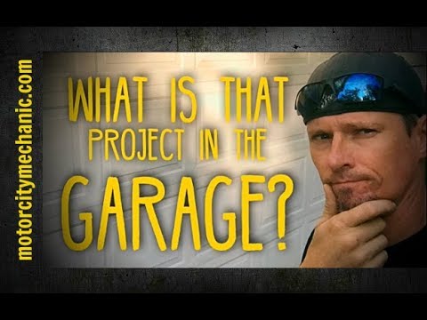 What is that project in the Garage?