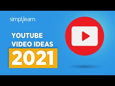 YouTube Ideas For 2021 | YouTube Video Ideas For Beginners | YouTube Channel Ideas 2021 |Simplilearn