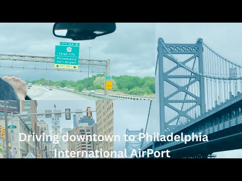DRIVING DOWNTOWN TO PHILADELPHIA INTERNATIONAL AIRPORT |TRAVEL 2025