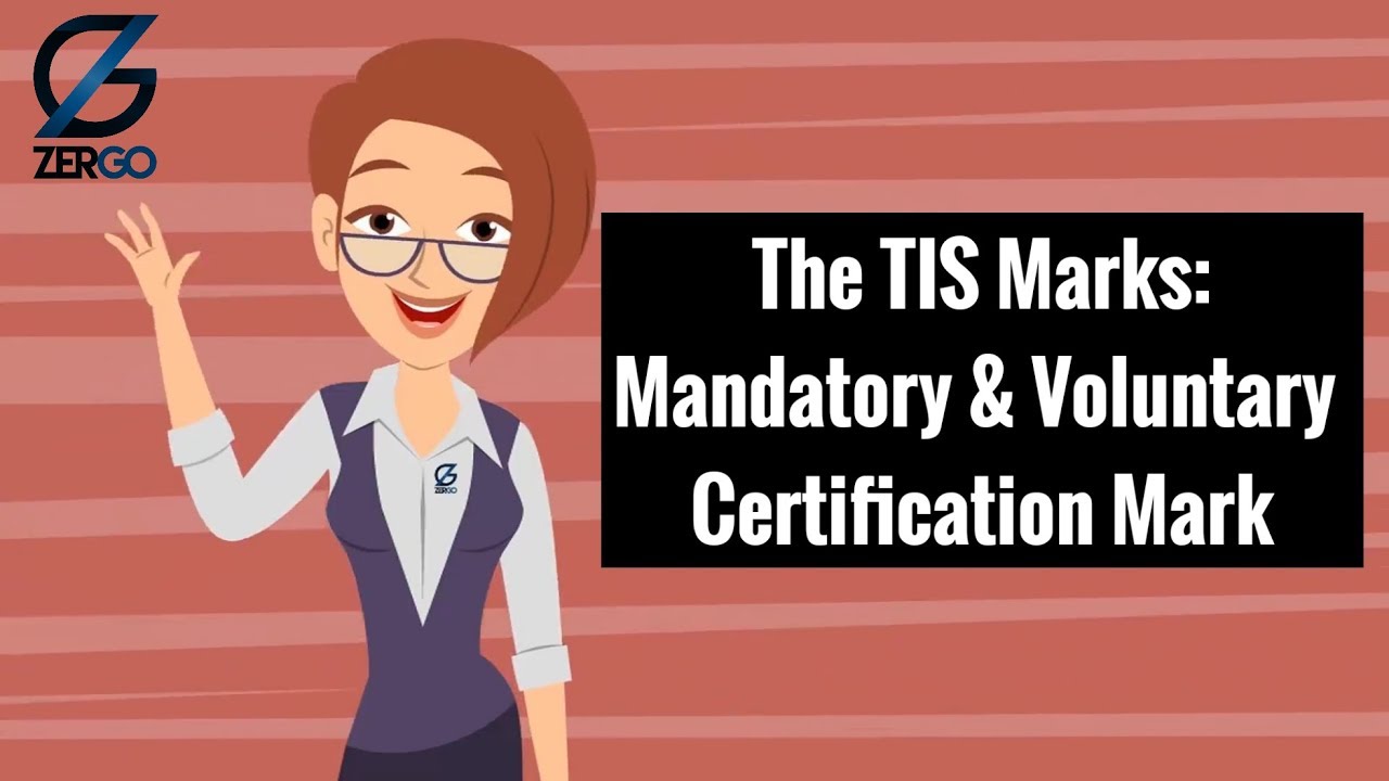 TIS Marks: Mandatory VS Voluntary Certification Mark