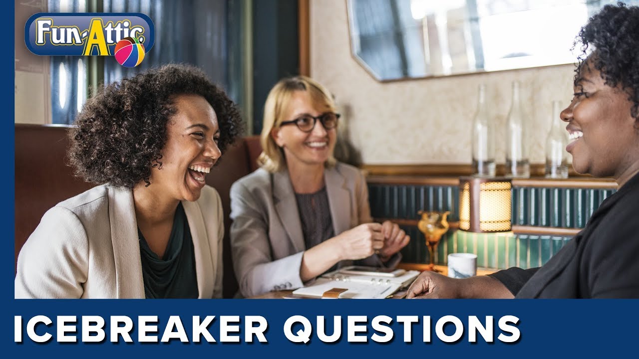 40+ Icebreaker Questions