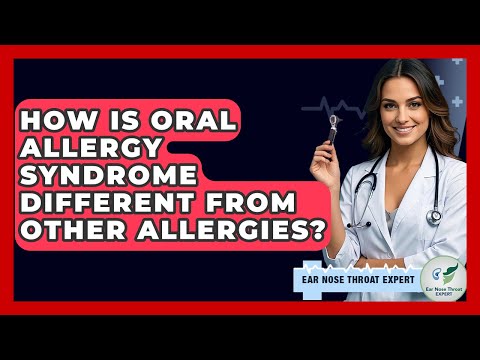 How Is Oral Allergy Syndrome Different From Other Allergies? - Ear Nose Throat Expert