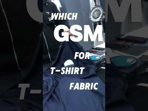 Which GSM for t-shirt fabric