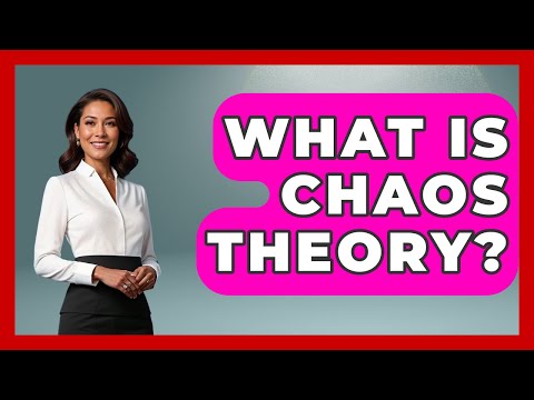 What Is Chaos Theory? - International Policy Zone