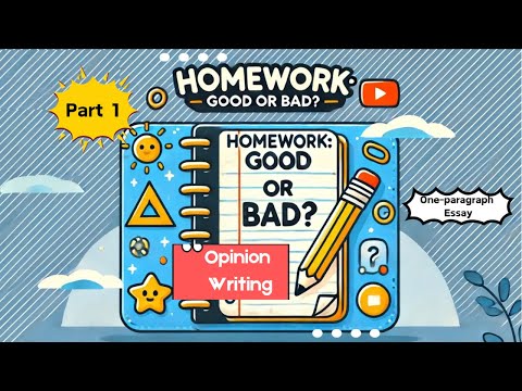 Kids' Opinion Writing Prompt "Homework, Good or Bad" (Part 1): Brainstorming, Planning, & Writing