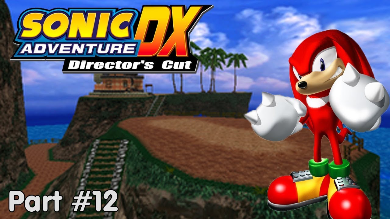 Slim Plays Sonic Adventure (DX) - #12. Knuckles is Dumb