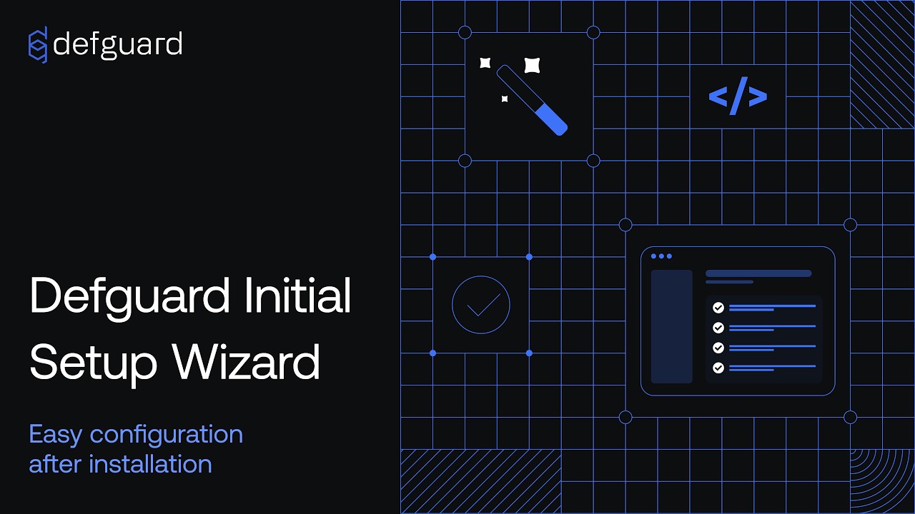 Defguard 2.0 from scratch using the Initial Setup Wizard