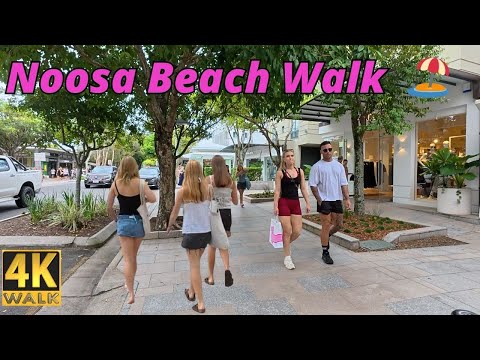 4k Walk Noosa Australia 🇦🇺 Hastings Street Noosa Queensland Beach