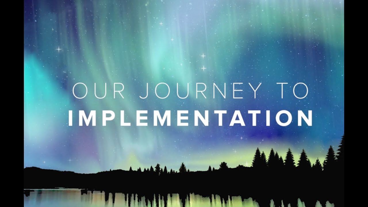 Our Journey to Implementation
