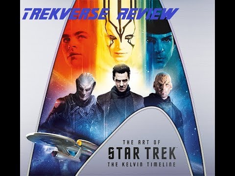 The Art of Star Trek: The Kelvin Timeline -Trekverse-Review