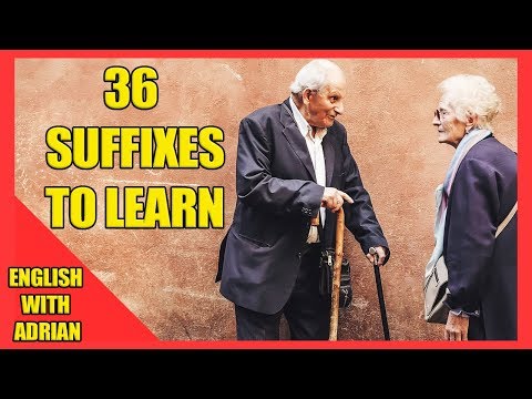 36 Suffixes in English and how to use them