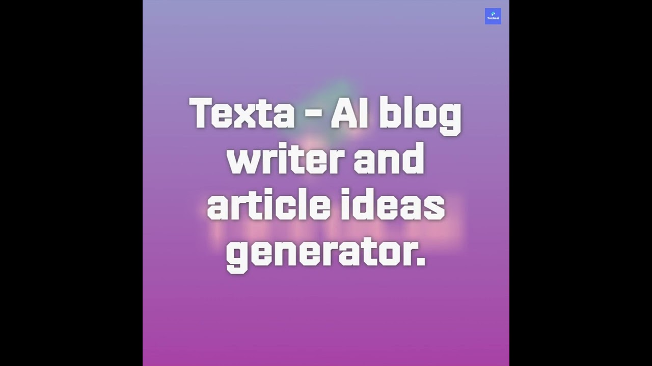 Texta - AI blog writer and article ideas generator.