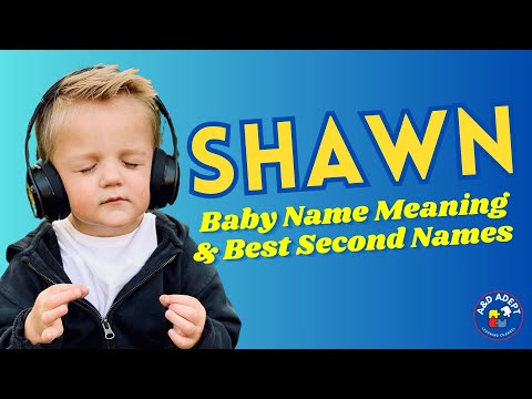 The Appealing Meaning of "Shawn" and Its 20 Top Matching Middle Names