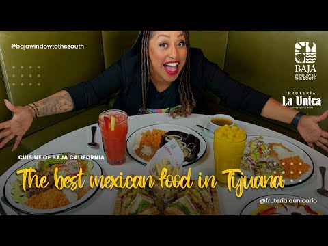 The best mexican food in Tijuana