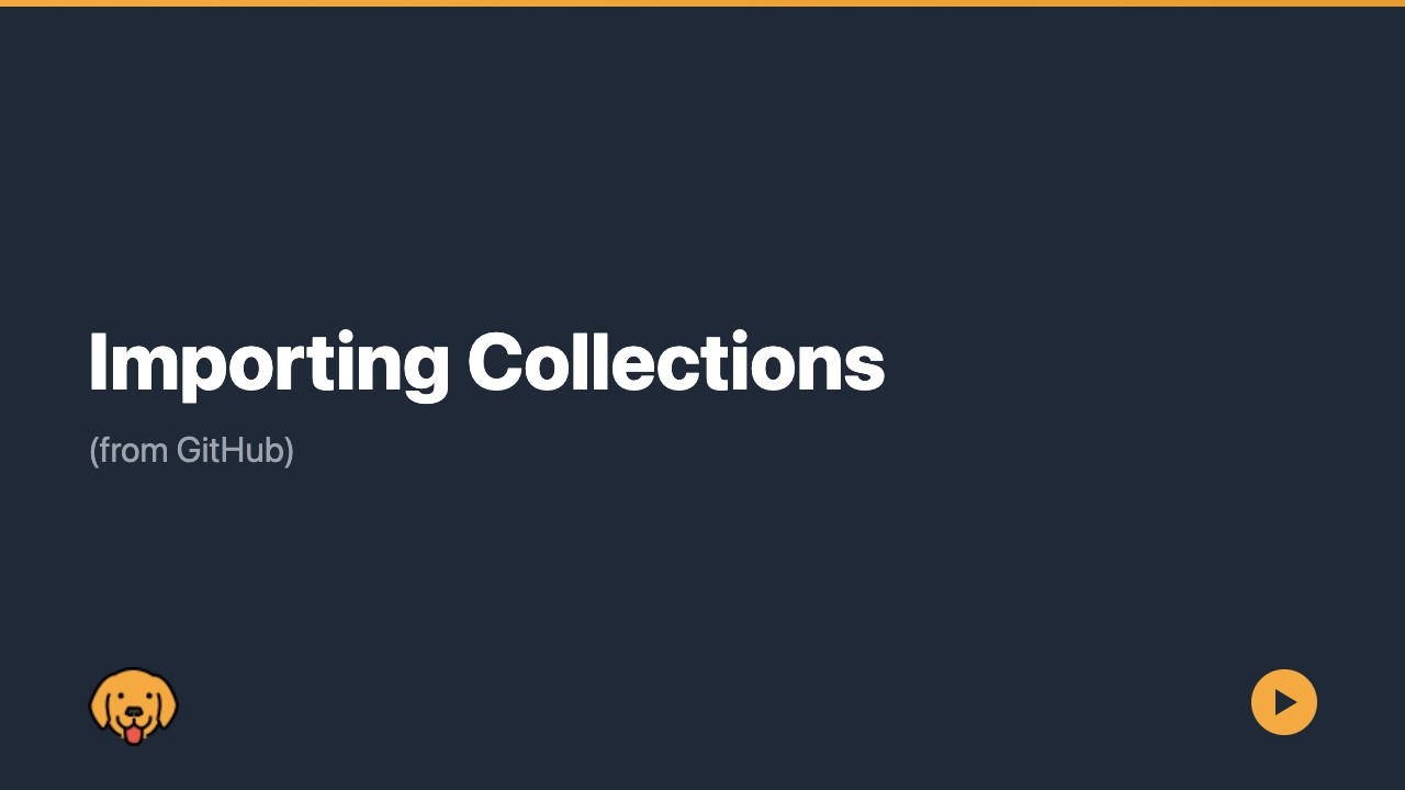 Importing Collections from GitHub
