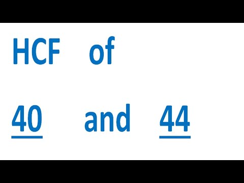 HCF of 40 and 44