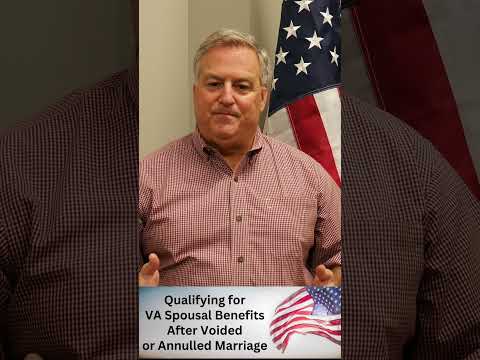 Unlock VA Benefits: Void or Annulled Marriage #spousalbenefits