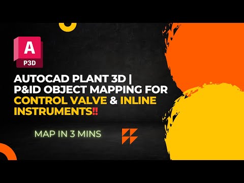 AutoCAD Plant 3D | P&ID Object Mapping for Inline Instruments