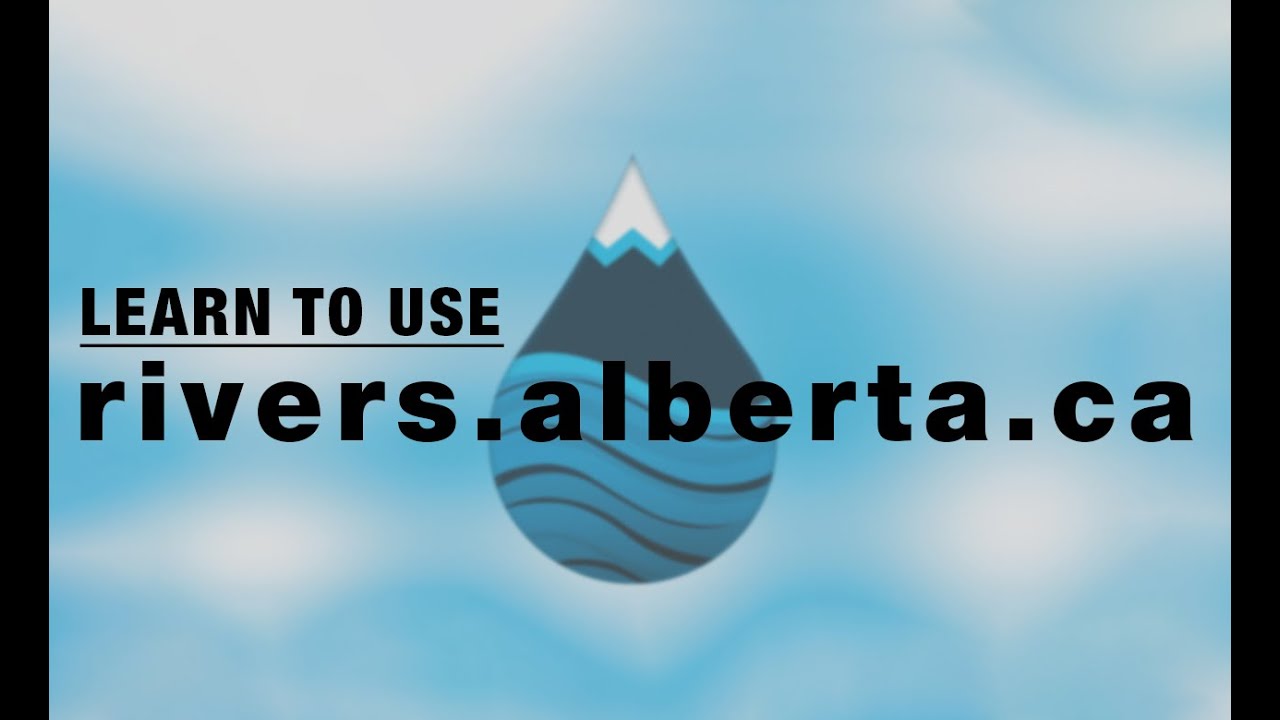Learn to use Rivers.Alberta