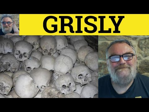 π΅ Grisly not Grizzly - Grisly Meaning - Grisly Examples - Grisly Definition