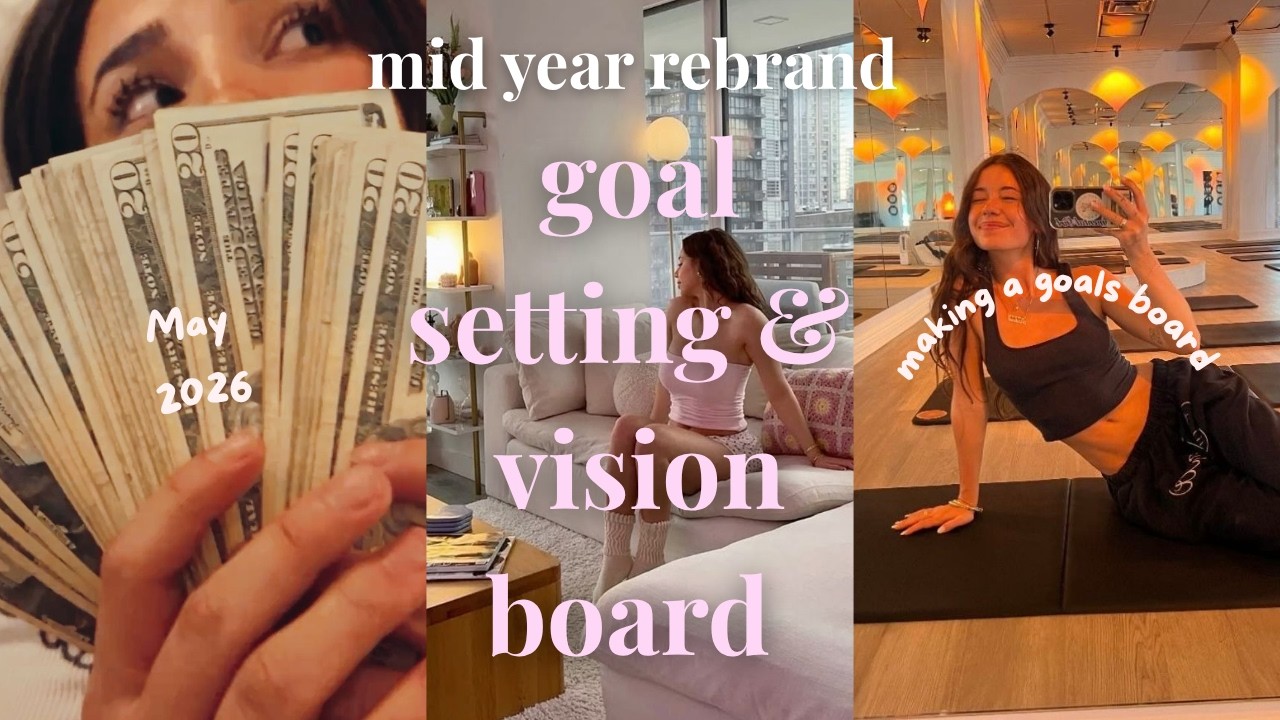 2026 mid year rebrand 💌 ~ making a vision board, setting goals, and manifesting a good year!!