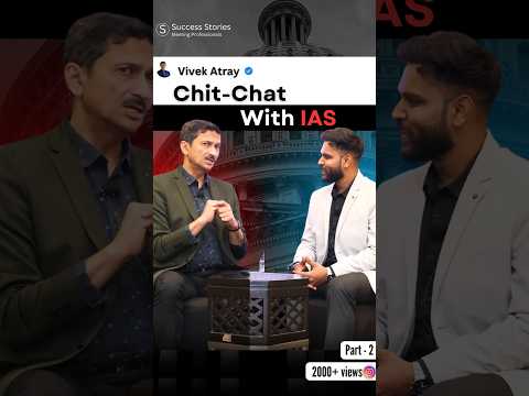 The Calm Within Chaos: IAS Vivek Atray on Challenges & Life Lessons – Part 2