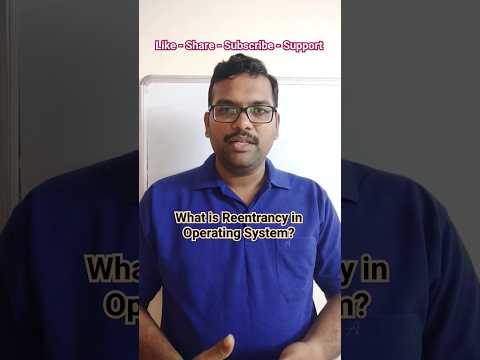 What is Reentrancy in Operating System? || Operating System Interview Questions #os