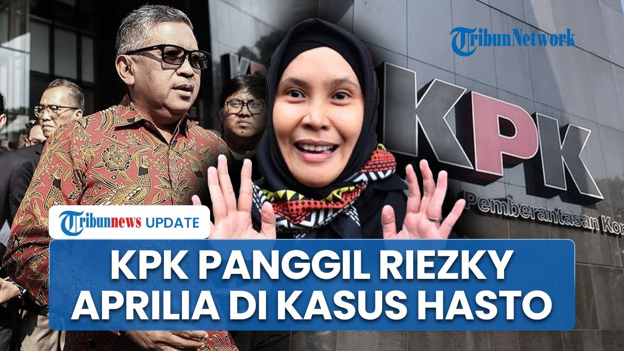 KPK Panggil Eks DPR Riezky Aprilia sebagi Saksi Buntut Kasus Suap & Perintangan Hasto ...