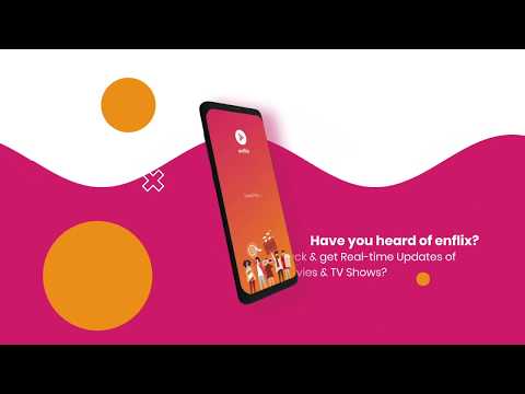 Enflix App Official Trailer - Get Real Time Updates of Movies and TV Shows