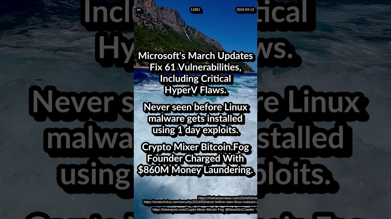 MS March Updates Fix 61. Linux malware 1 day exploits. Bitcoin.Fog Founder Charged $860M Laundering.