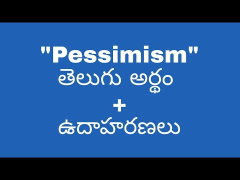 Pessimism meaning in telugu with examples | Pessimism తెలుగు లో అర్థం @meaningintelugu