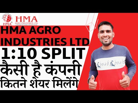 HMA Agro Industries Share Split | HMA Agro Industries Share Latest News | HMA Agro Industries News