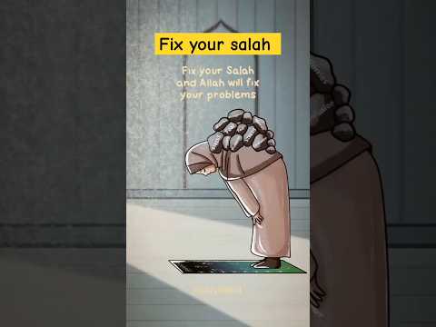 Fix your salah#shorts#salah#islamic#love#jannah