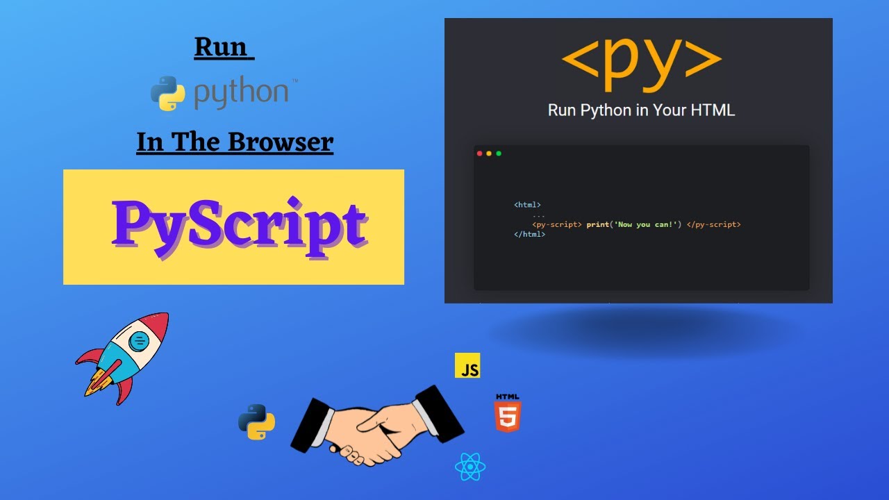PyScript | Running Python In The Browser 🚀✨❤️ ..... Python meets HTML, CSS