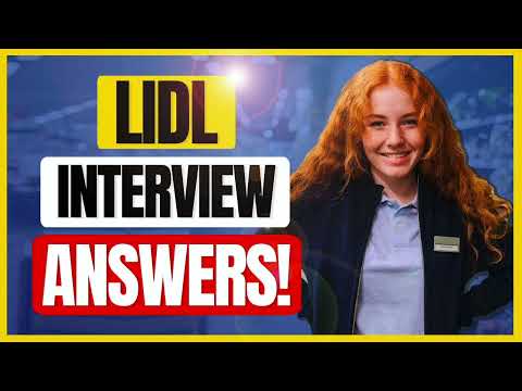 LIDL INTERVIEW QUESTIONS AND ANSWERS! (How to Pass A Lidl Job Interview!)