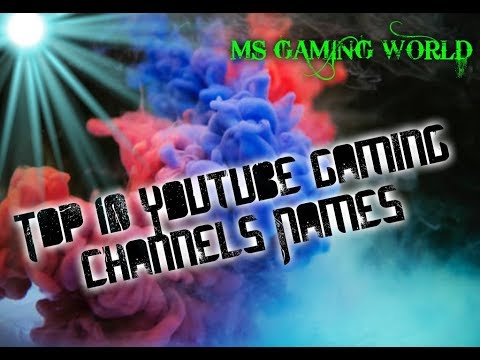 Top 10 Gaming Youtube Channel Names/ M S Gaming World