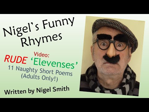 Nigel's Funny Rhymes: 'RUDE Elevenses' 11 naughty short poems