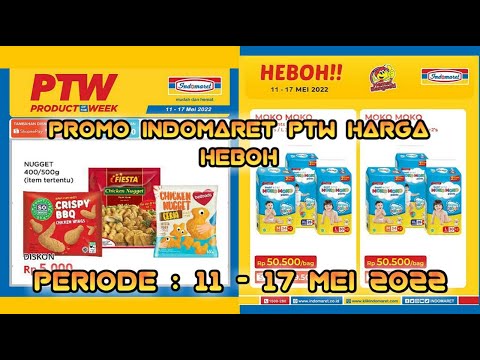 Promo Indomaret Harga Heboh PTW 11 - 17 Mei 2022 Minggu Ini