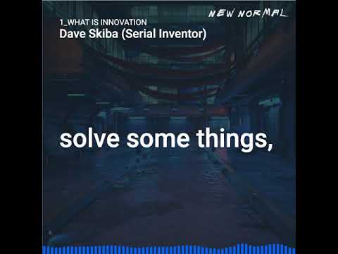 Dave Skiba: What is Innovation?