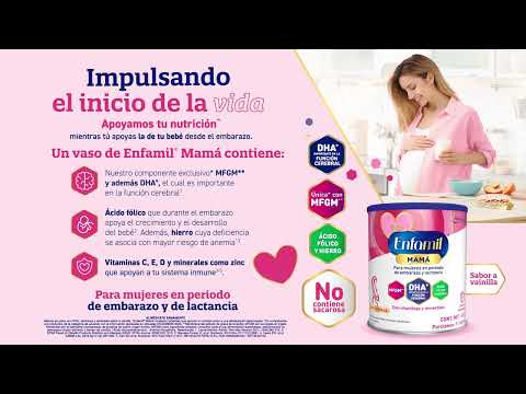 Enfamil Mamá® apoya tu nutrición^ mientras tu apoyas la de tu bebé.