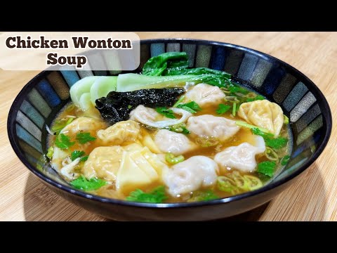 Weeknight Wonton Soup Recipe | Easy Chicken Wonton with Homemade Filling & Light Broth
