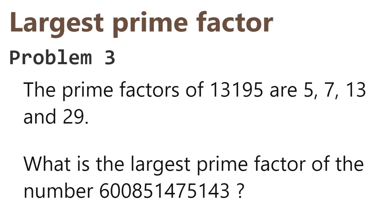 Project Euler: Problem 3 (C/C++)