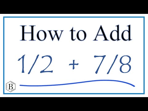 How to Add 1/2 Plus 7/8 (1/2 + 7/8)