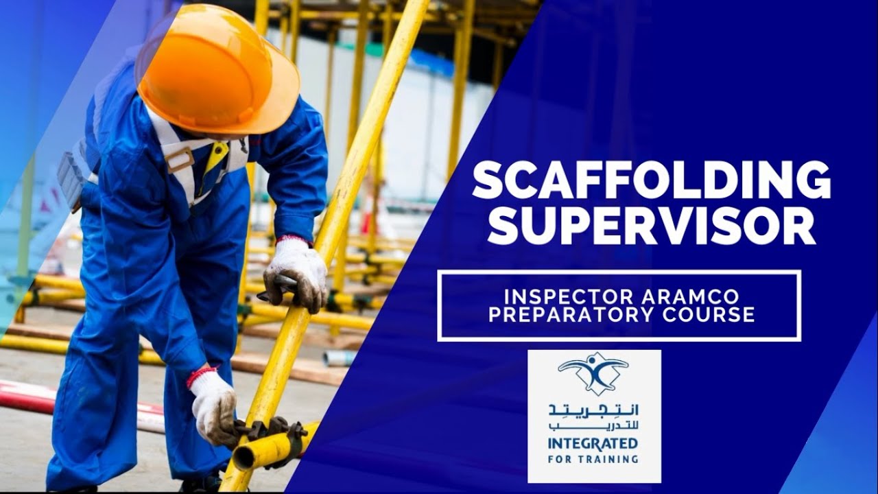 Scaffolding Supervisor Inspector ARAMCO Preparatory Course