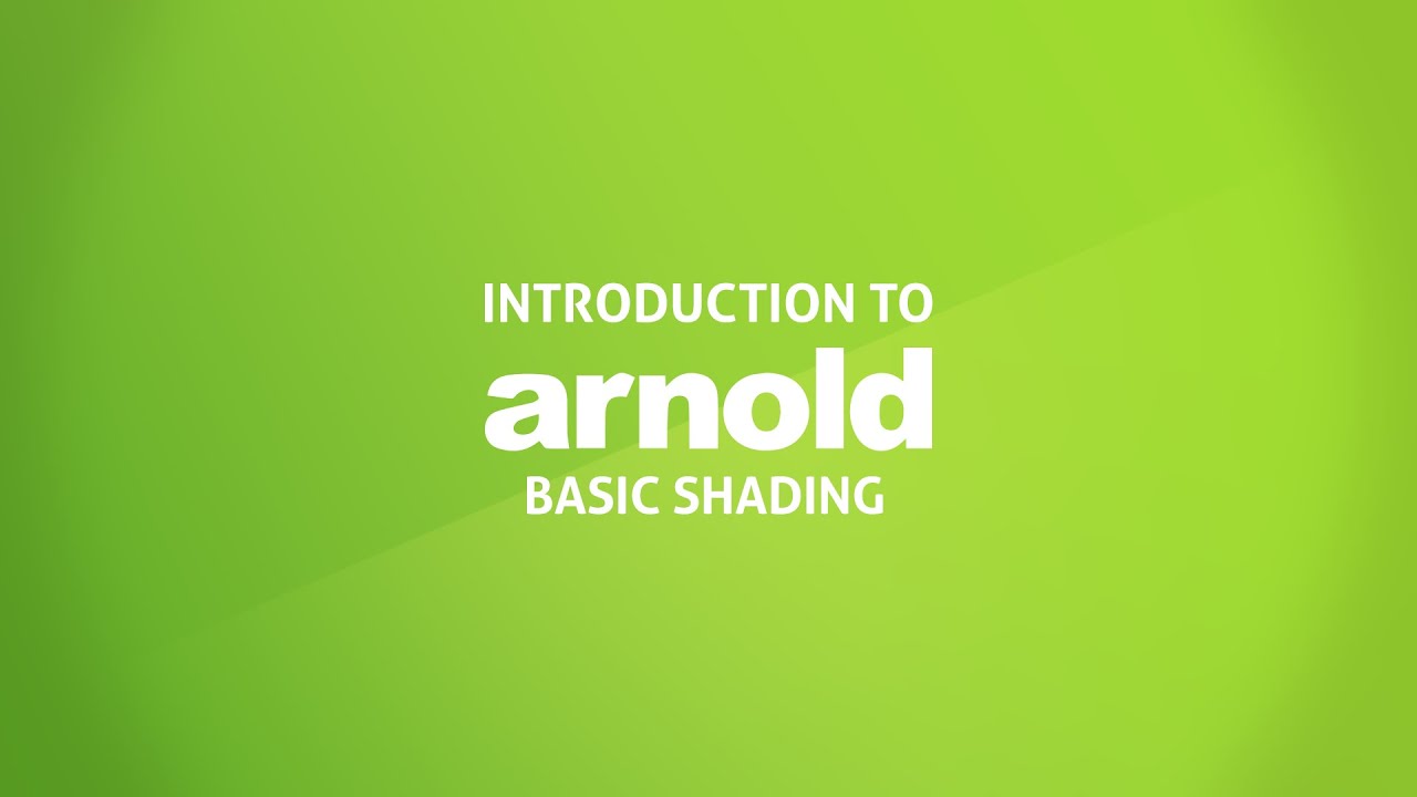 Introduction To Arnold Render : Basic Shading