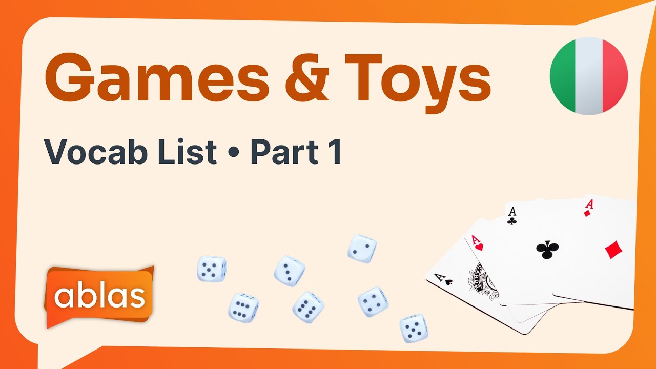 Games & Toys | Italian Vocabulary List (Part 1)