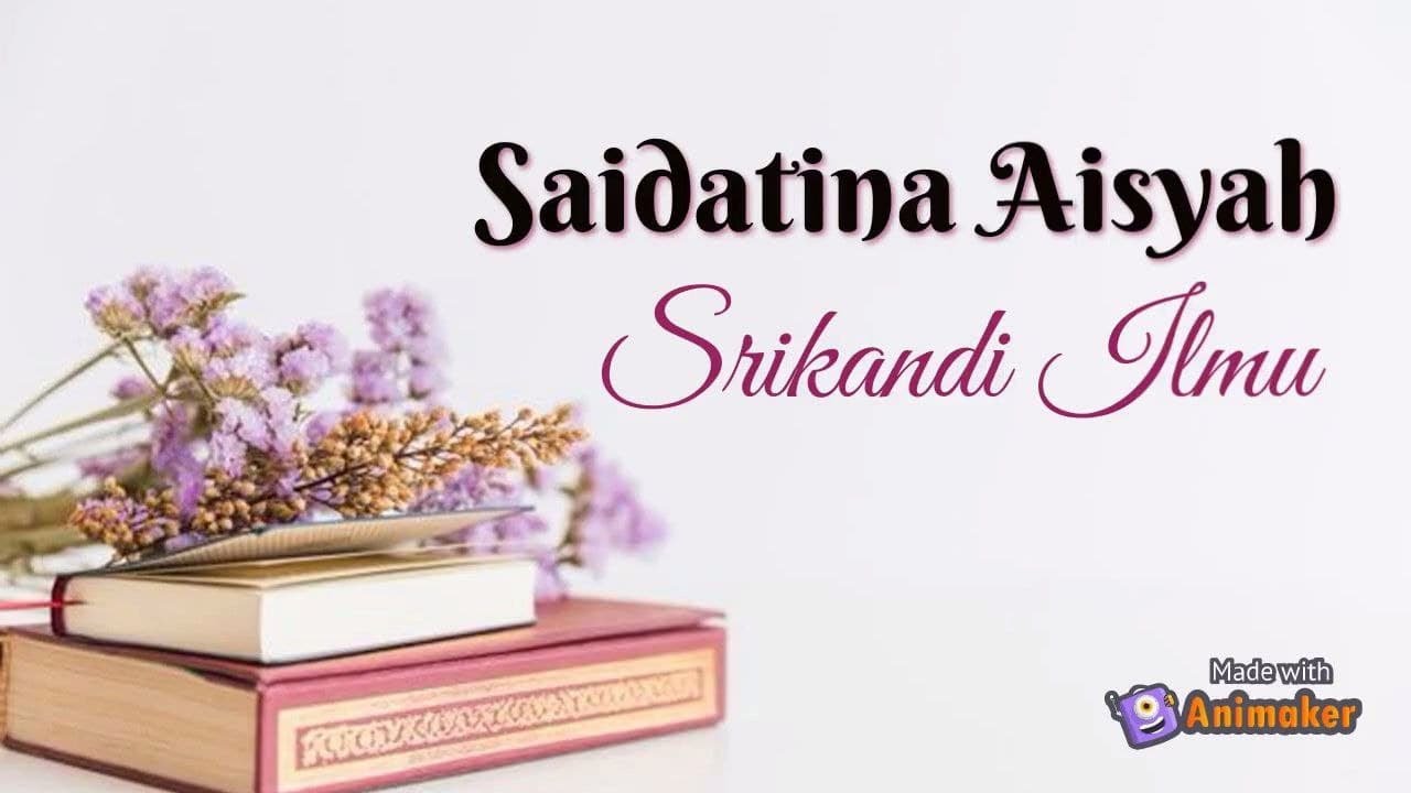 Saidatina Aisyah, Srikandi Ilmu