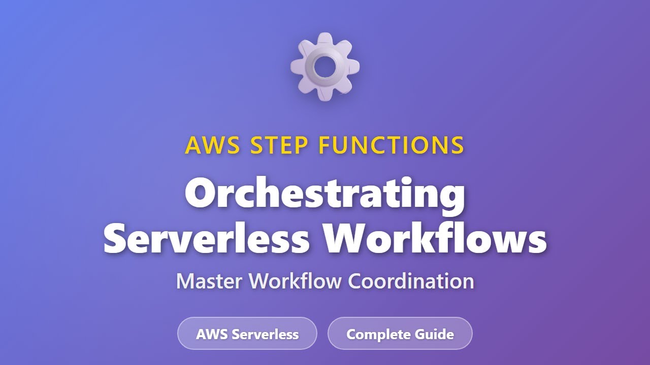 AWS Step Functions Tutorial: Orchestrating Serverless Workflows for Beginners